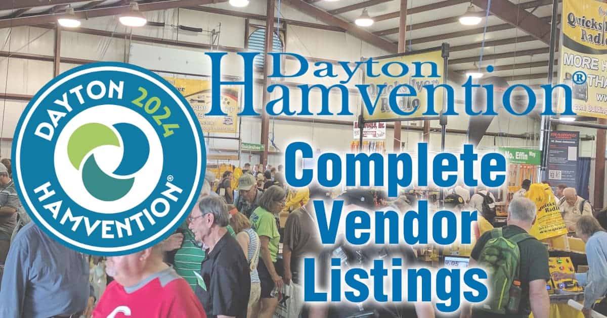 Dayton Hamvention 2024 Vendor Listing and Booth Tracker